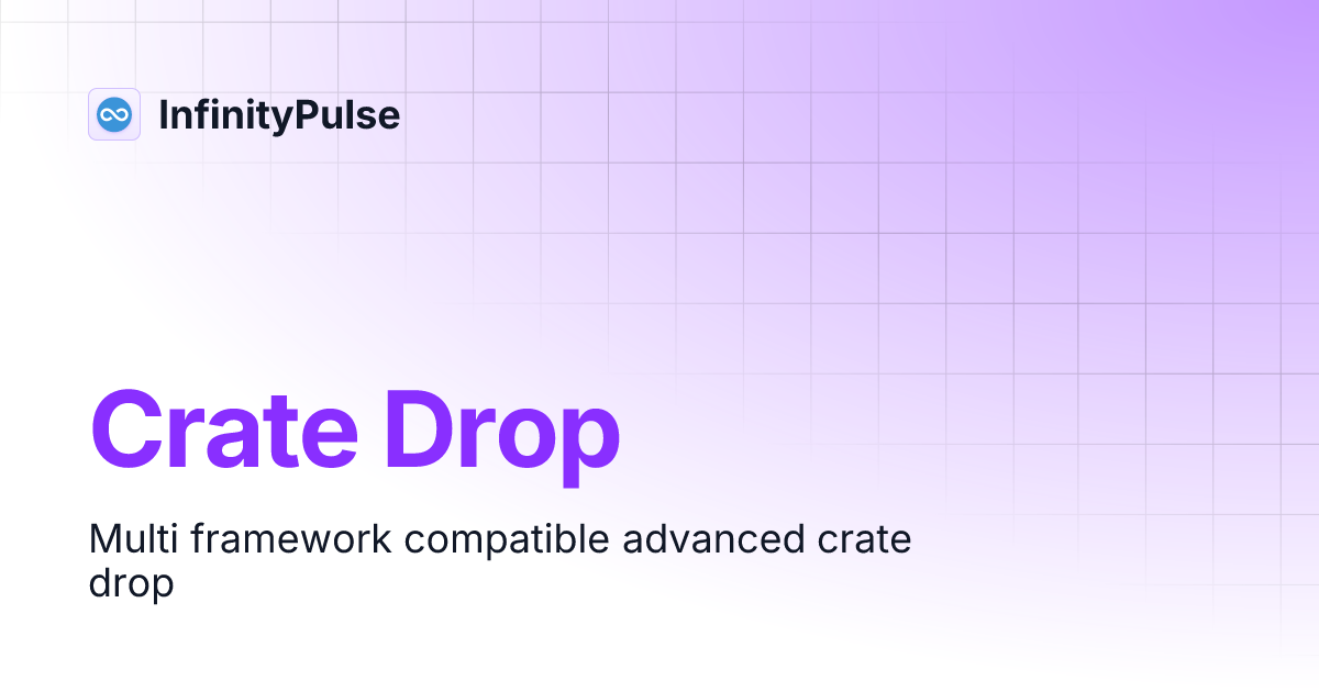 Crate Drop | InfinityPulse