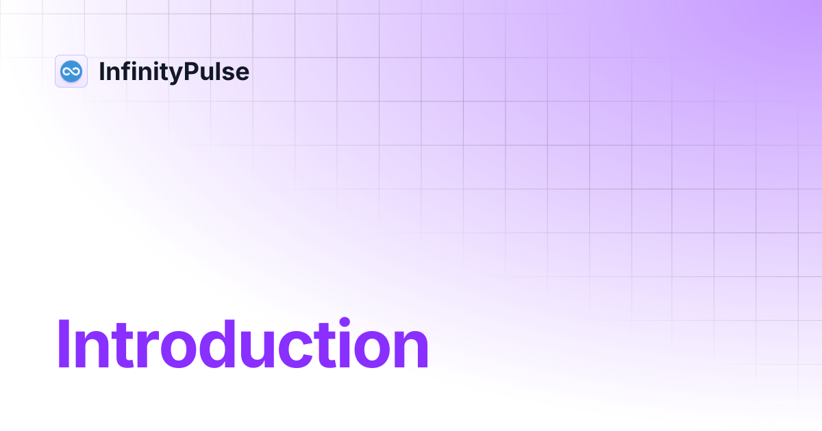 Introduction | InfinityPulse